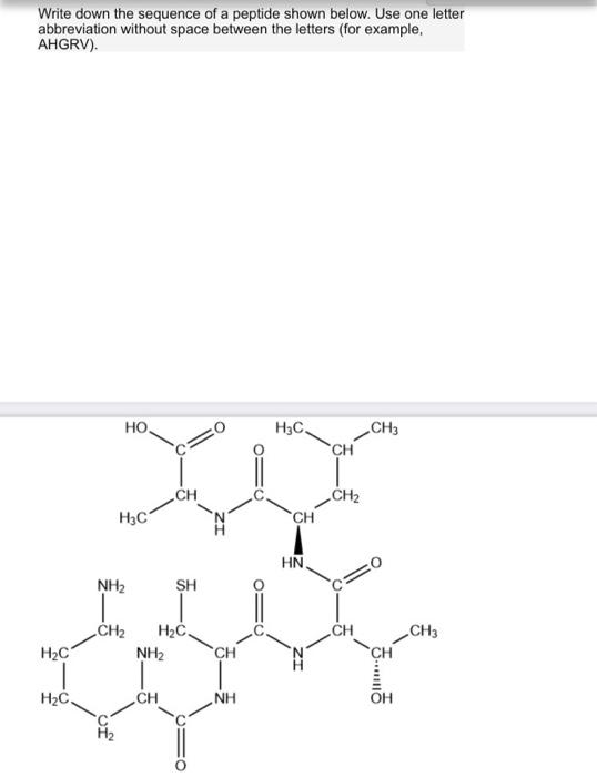 Solved Write down the sequnce of a peptide shown below. Use | Chegg.com
