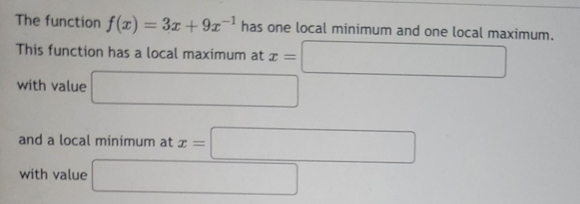 Solved The function f(x)=3x+9x-1 ﻿has one local minimum and | Chegg.com