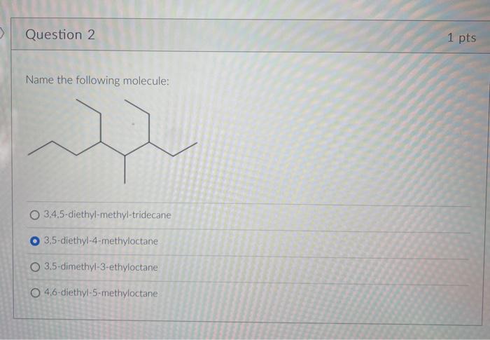 Solved Name the following molecule: | Chegg.com