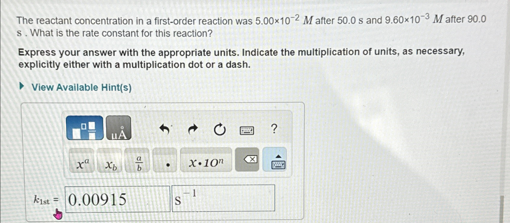 Solved The Reactant Concentration In A First Order Reaction