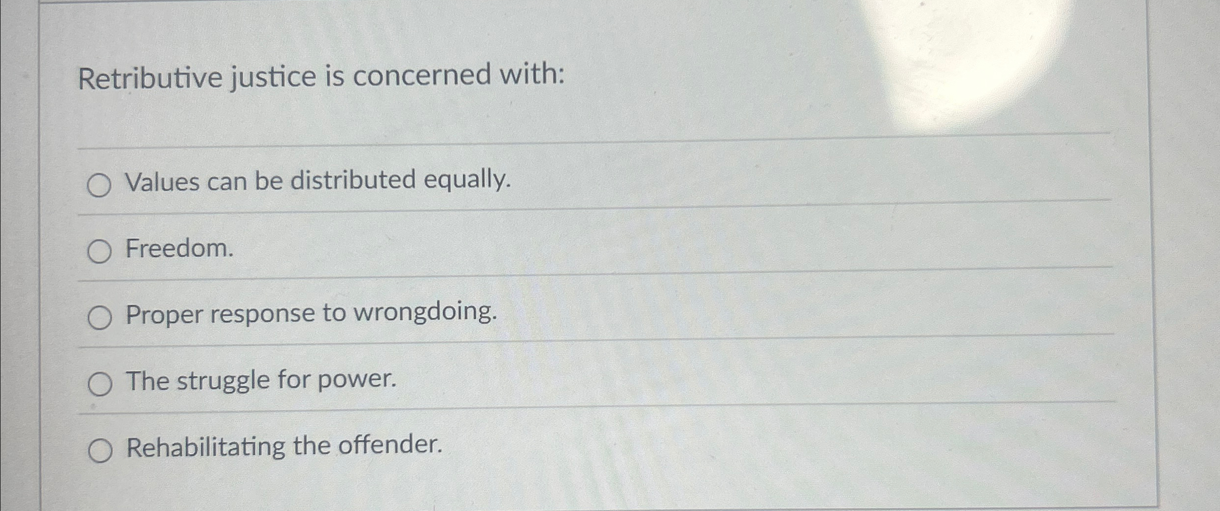 Solved Retributive justice is concerned with:Values can be | Chegg.com