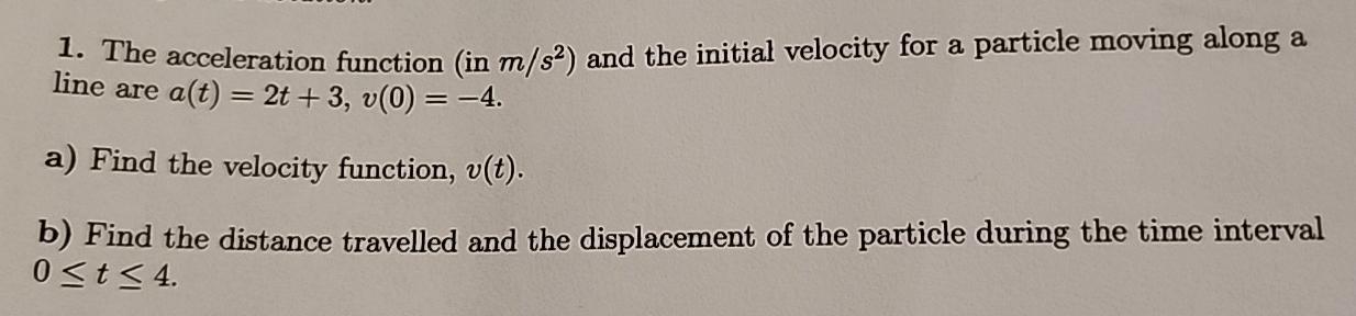 Solved The acceleration function (in ms2 ) ﻿and the initial | Chegg.com