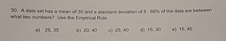 Solved A data set has a mean of 30 ﻿and a standard deviation | Chegg.com