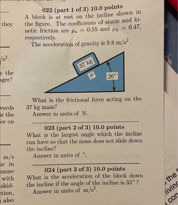 Solved 022 (part 1 of 3 ) 10.0 points A block is at rest on | Chegg.com