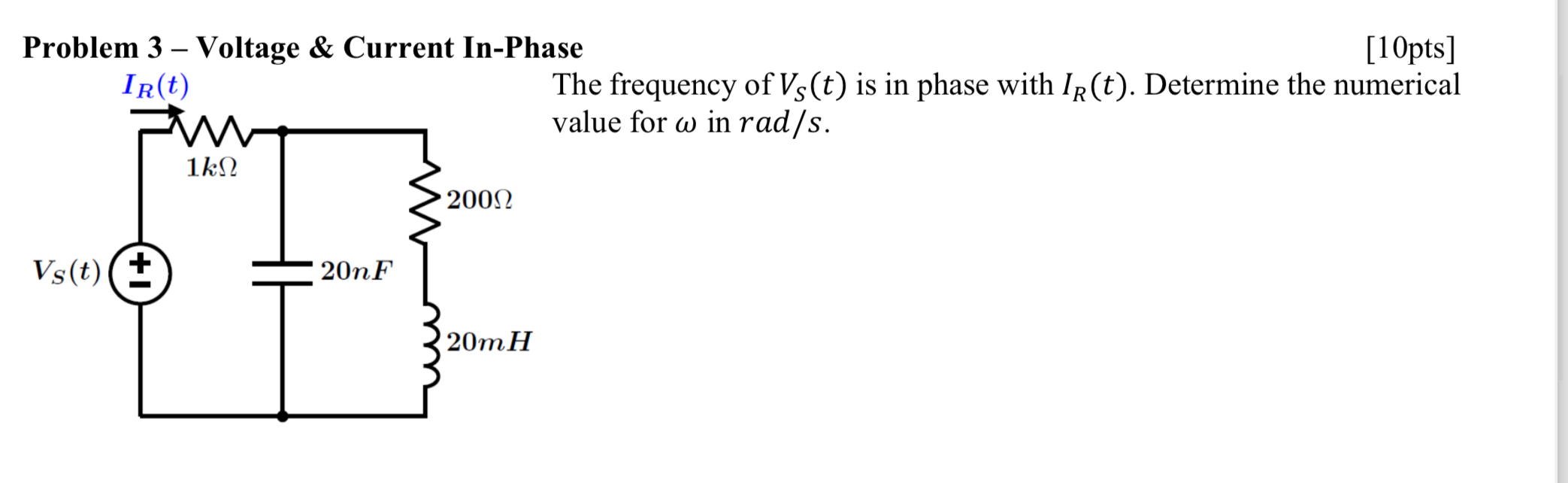 Solved by an EXPERT Problem 3 - ﻿Voltage & Current In-Phase[10pts]The | Chegg.com