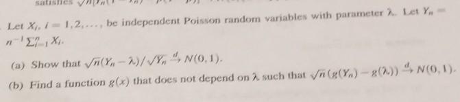 Solved Let Xi,I=1,2,… be independent Poisson random | Chegg.com