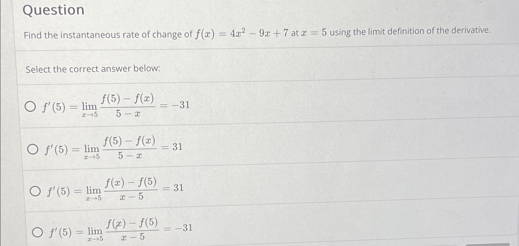 Solved QuestionFind the instantaneous rate of change of | Chegg.com