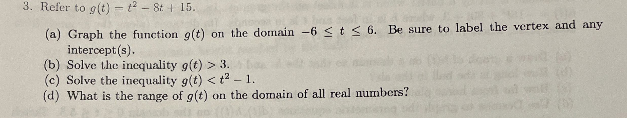 Solved Refer to g(t)=t2-8t+15.(a) ﻿Graph the function g(t) | Chegg.com