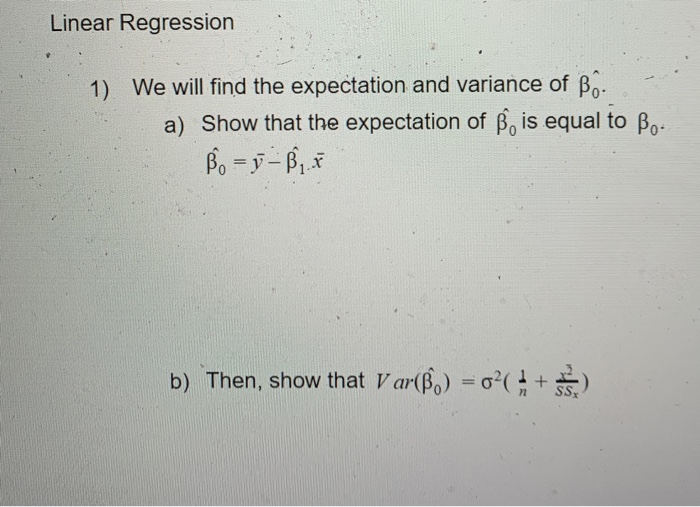 Solved Linear Regression 1) We will find the expectation and | Chegg.com
