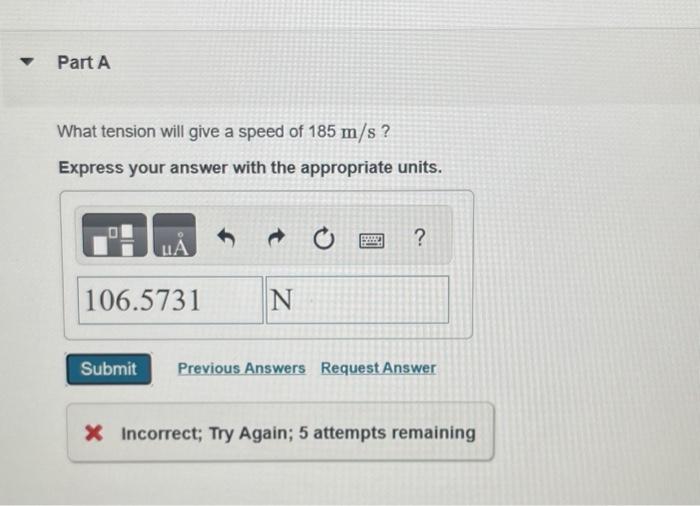 Solved The wave speed on a string is 151 m/s when the | Chegg.com