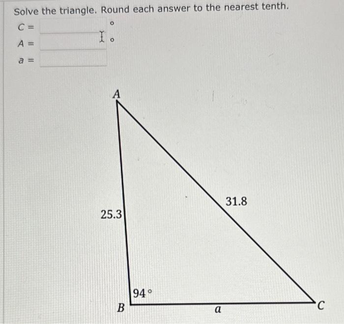 Solved Solve the triangle. Round each answer to the nearest | Chegg.com