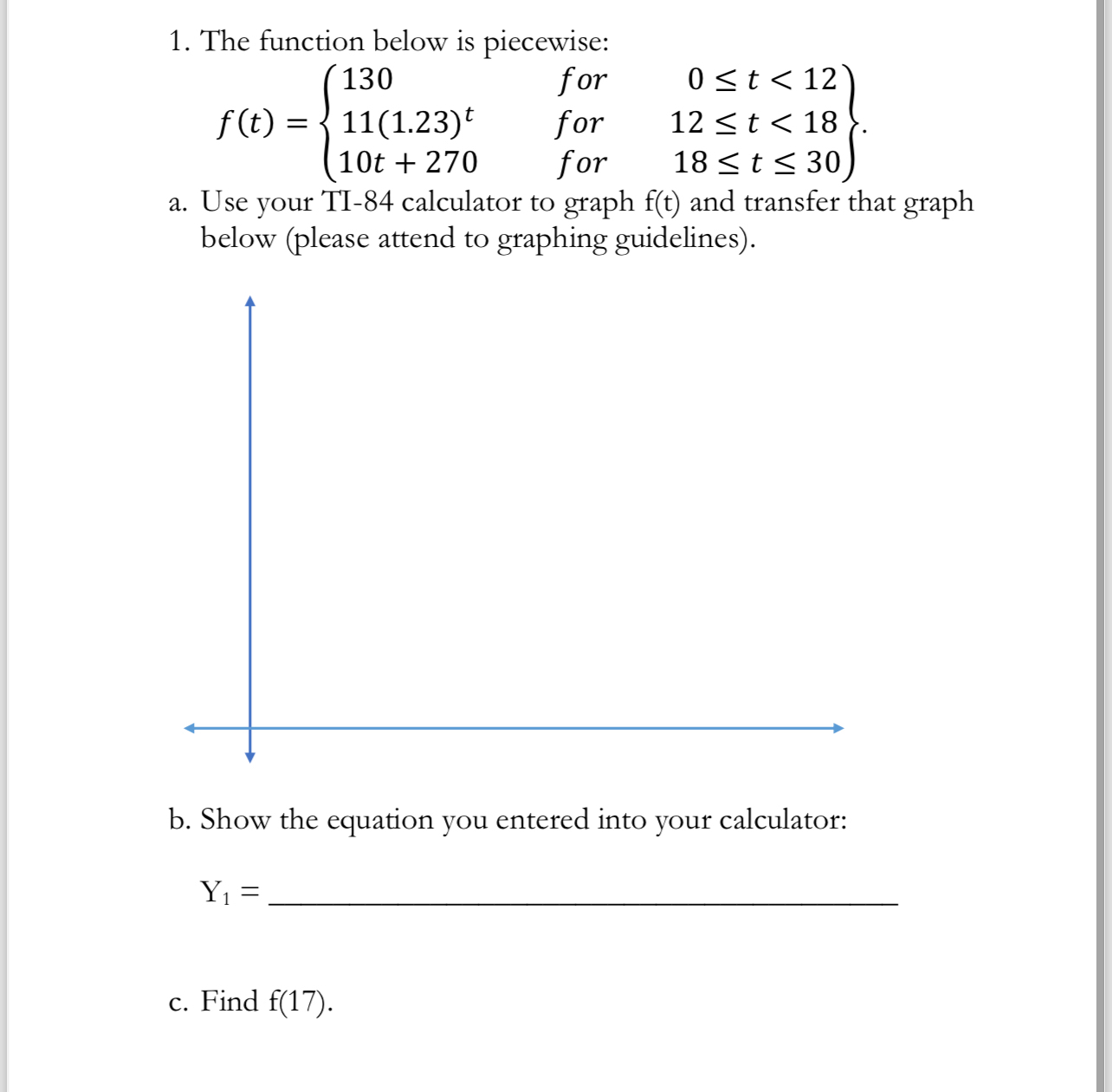 Solved The function below is piecewise:f(t)={[130, ﻿for | Chegg.com