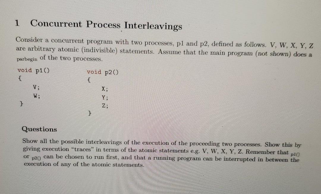 Solved 1 Concurrent Process Interleavings Consider a | Chegg.com