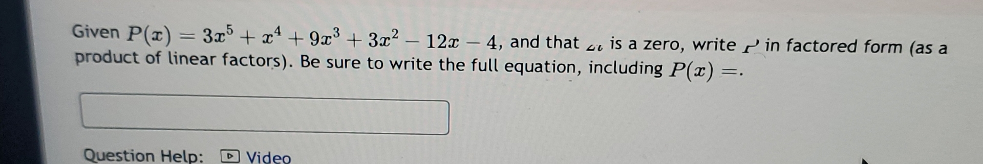 Given P(x)=3x5+x4+9x3+3x2-12x-4, ﻿and that ιι ﻿is a | Chegg.com