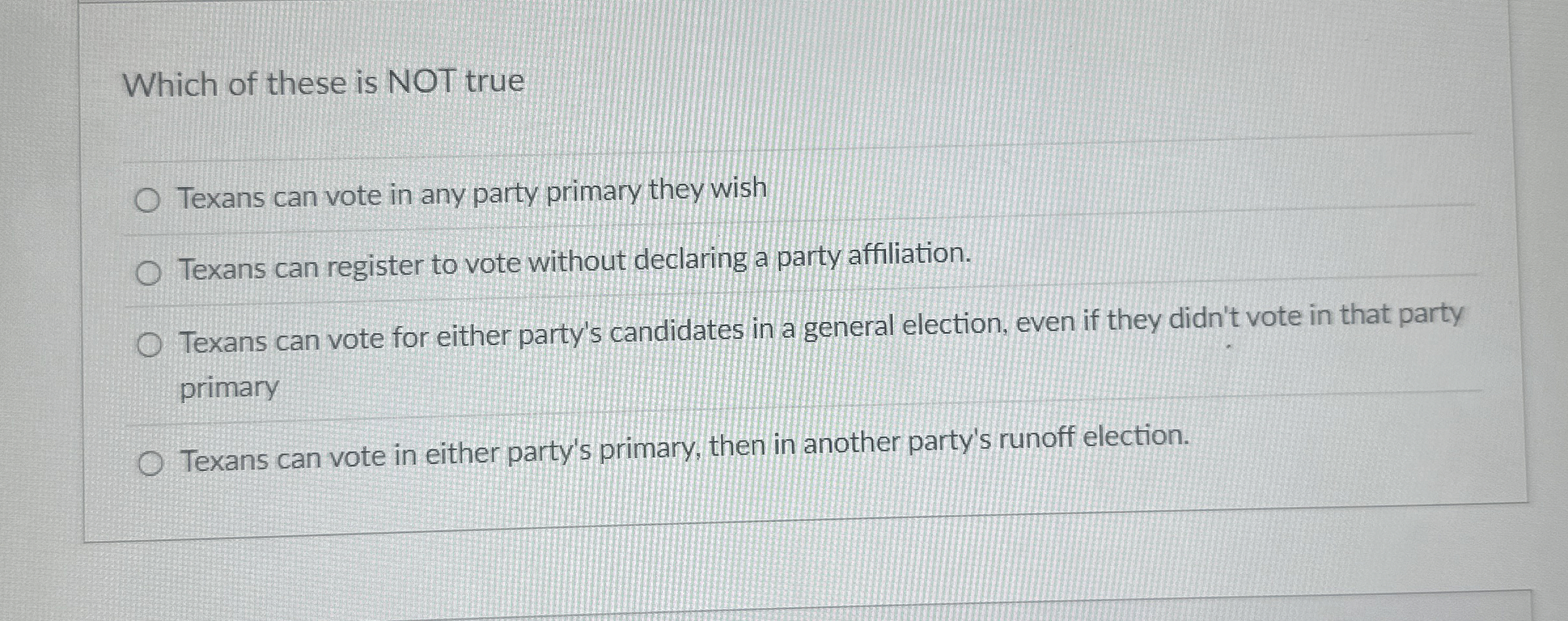 Solved Which of these is NOT trueTexans can vote in any | Chegg.com