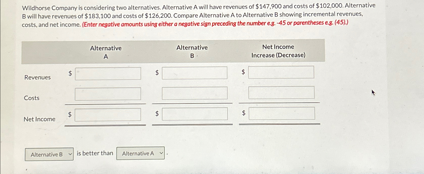 Solved Wildhorse Company is considering two alternatives. | Chegg.com