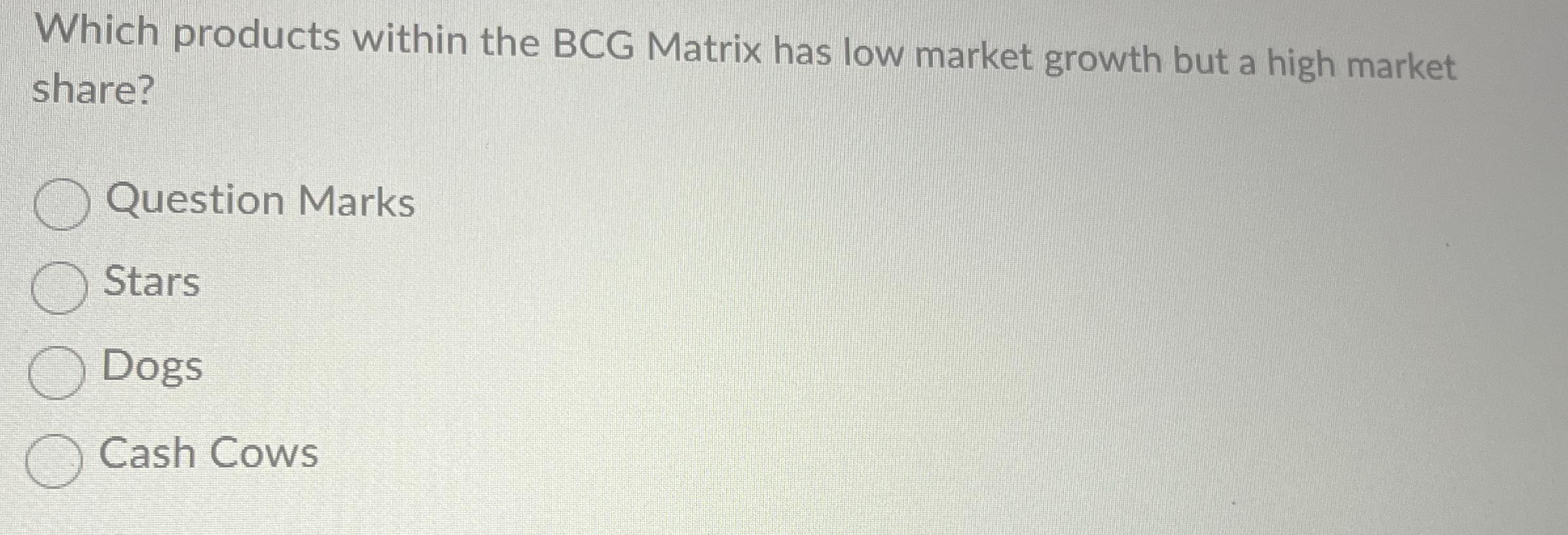 Solved Which products within the BCG Matrix has low market | Chegg.com