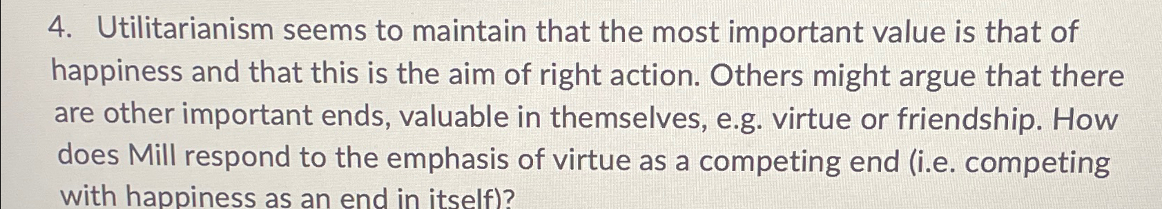 Solved Utilitarianism seems to maintain that the most | Chegg.com