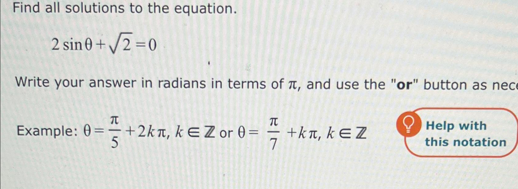 Solved Find all solutions to the equation.2sinθ+22=0Write | Chegg.com