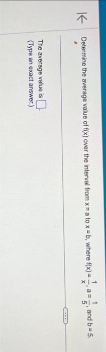 Solved Determine the average value of f(x) over the interval | Chegg.com