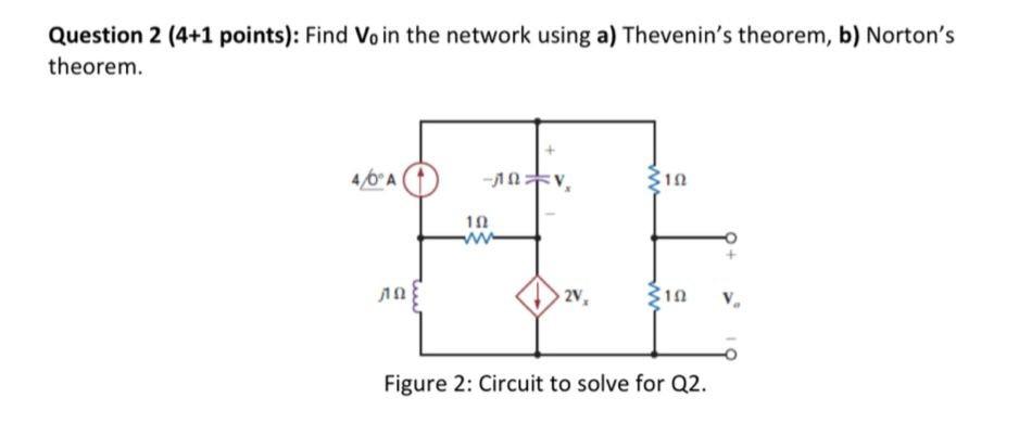 Solved Question 2 (4+1 points): Find V0 in the network using | Chegg.com
