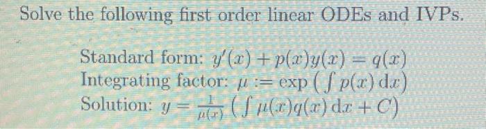 Solved Solve The Following First Order Linear Odes And Ivps