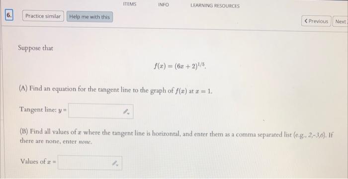 Solved Suppose that f(x)=(6x+2)1/5. (A) Find an equation for | Chegg.com