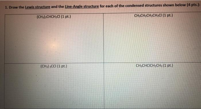Solved 1. Draw the Lewis structure and the Line-Angle | Chegg.com