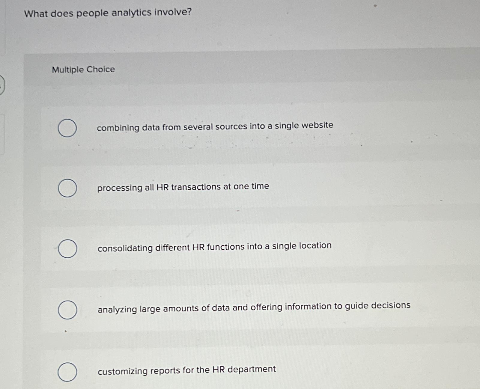 Solved What does people analytics involve?Multiple | Chegg.com