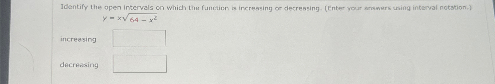 Solved Identify the open intervals on which the function is | Chegg.com
