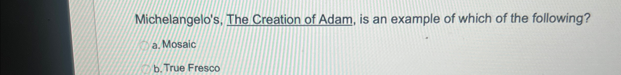 Solved Michelangelo's, The Creation of Adam, is an example | Chegg.com