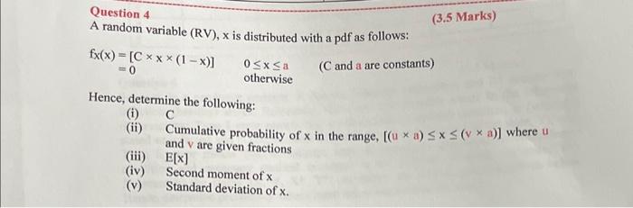 Solved fx(x)=[C×x×(1−x)]=00≤x≤a otherwise ( C and a are | Chegg.com