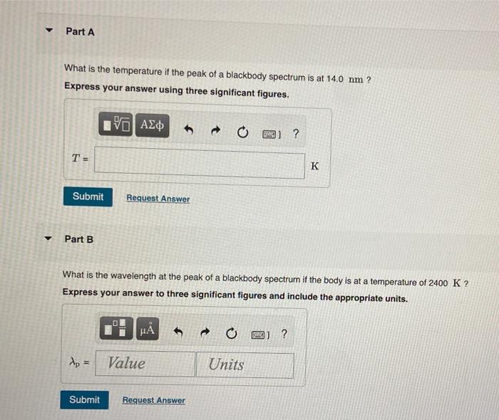 Solved What is the temperature if the peak of a blackbody | Chegg.com