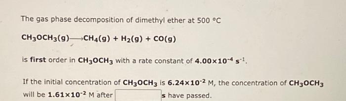 Solved The gas phase decomposition of dimethyl ether at | Chegg.com