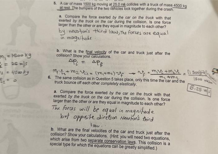 Solved 5. A car of mass 1500 kg moving at 25.0 ms collides | Chegg.com