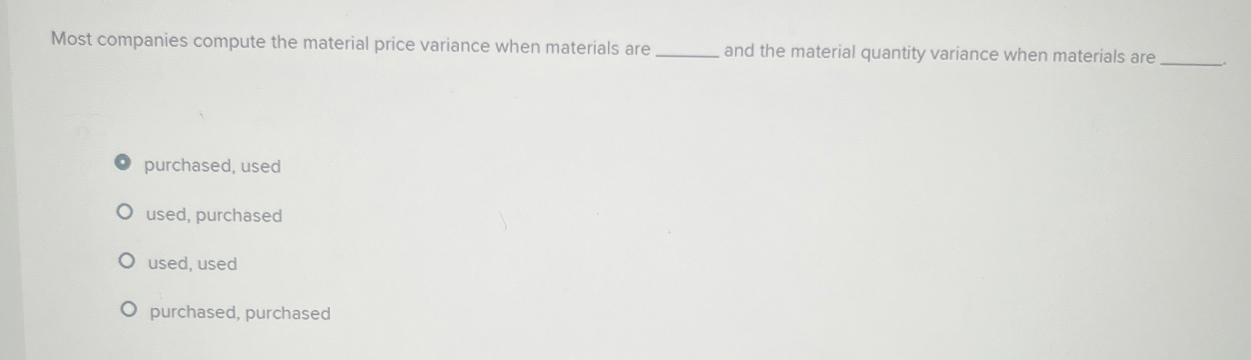 Solved Most companies compute the material price variance | Chegg.com