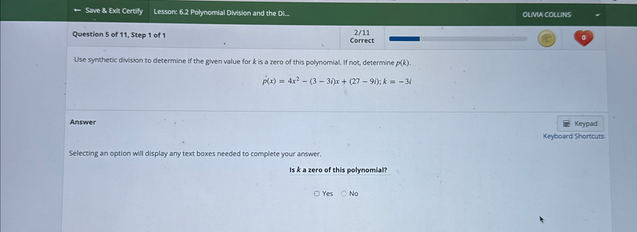Solved Save & Exit CertifyLesson: 6.2 ﻿Polynomial Division | Chegg.com
