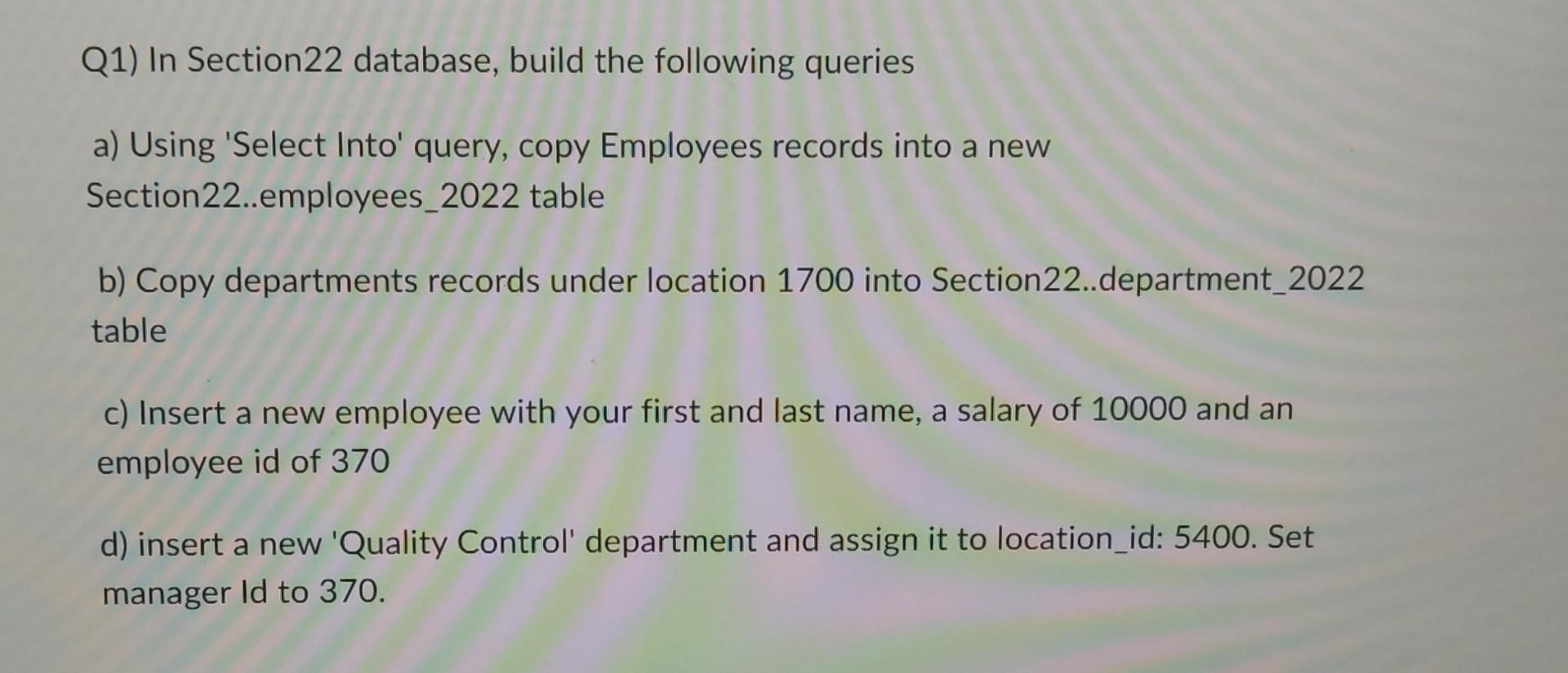 Solved Q1) In Section22 database, build the following | Chegg.com