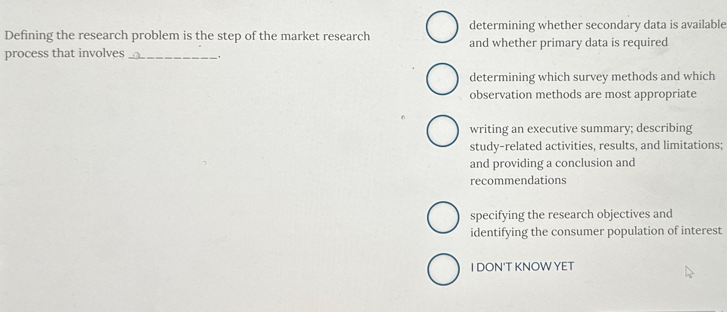 Solved Defining the research problem is the step of the | Chegg.com