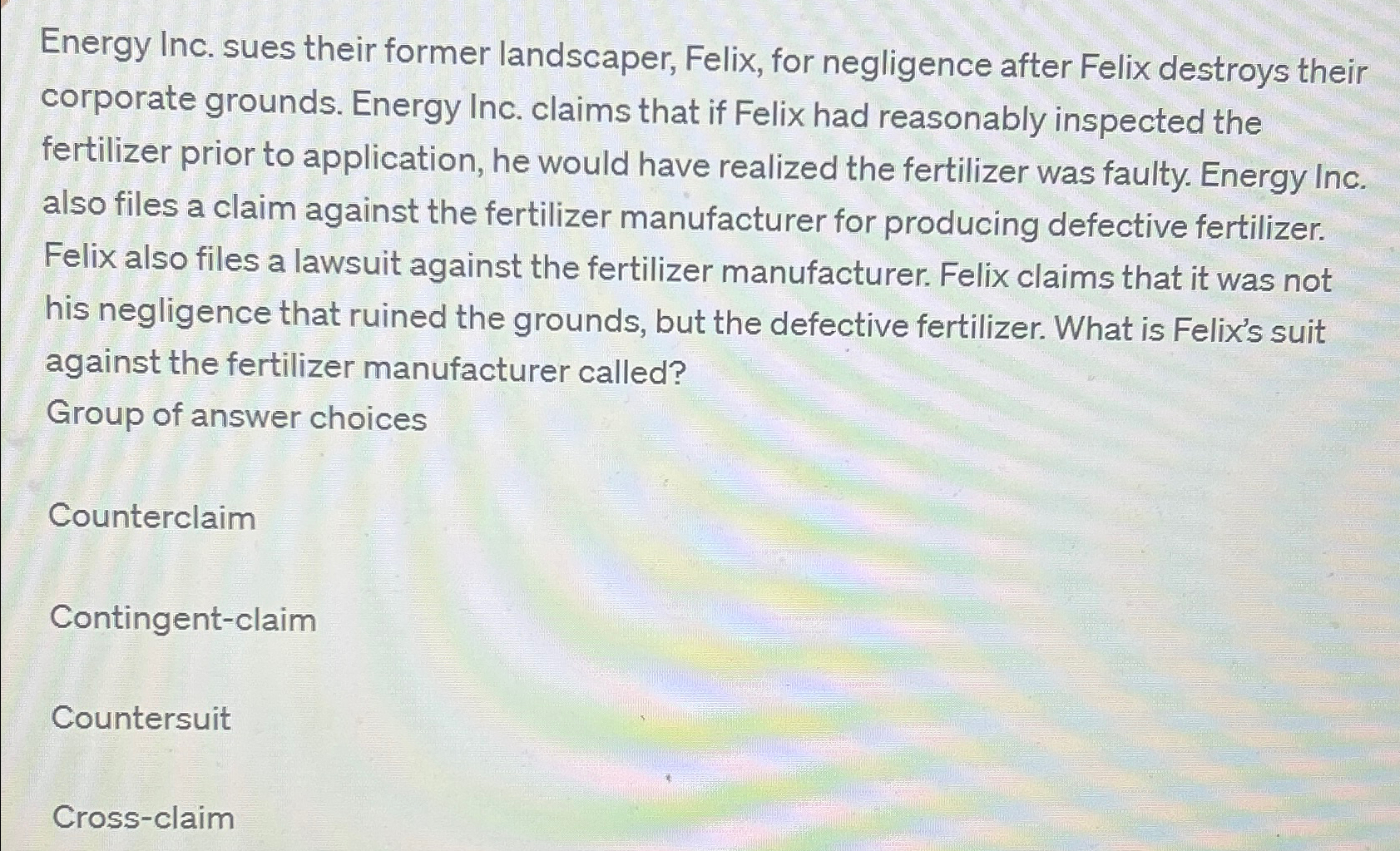 Solved Energy Inc. sues their former landscaper, Felix, for | Chegg.com