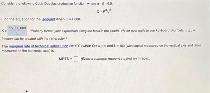 Solved Consider the following Cobb-Douglas production | Chegg.com