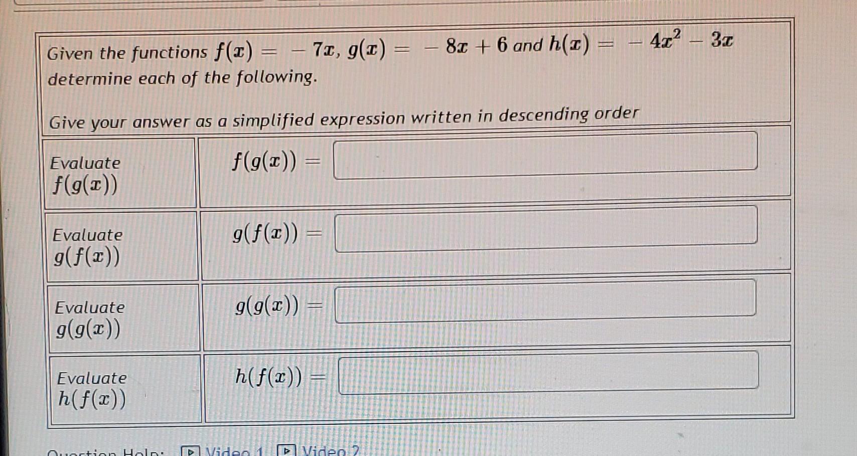 Solved Given the functions f(x)=−7x,g(x)=−8x+6 and | Chegg.com