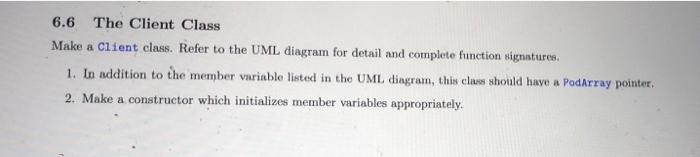 Solved 6.6 The Client Class Make a Client class. Refer to | Chegg.com
