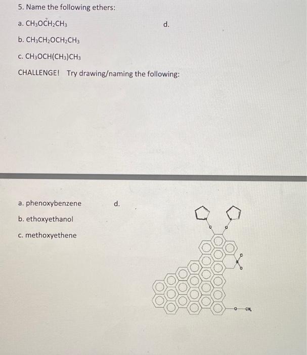 Solved 5. Name the following ethers: a. CH3OCHH2CH3 d. b. | Chegg.com