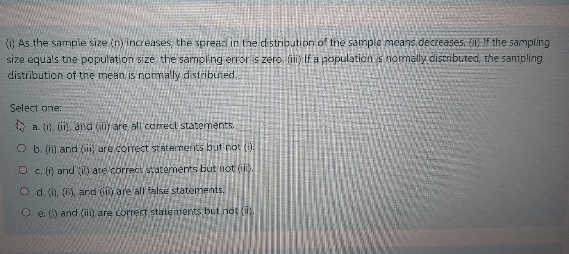 Solved (i) As the sample size (n) increases, the spread in | Chegg.com