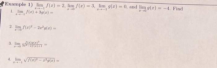 Solved Example 1) limx→−1f(x)=2,limx→0f(x)=3,limx→−1g(x)=0, | Chegg.com
