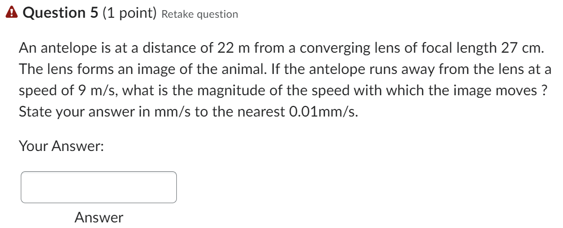 Solved Question 5 (1 ﻿point) ﻿Retake questionAn antelope is | Chegg.com