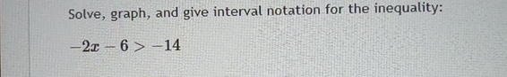Solved Solve, graph, and give interval notation for the | Chegg.com