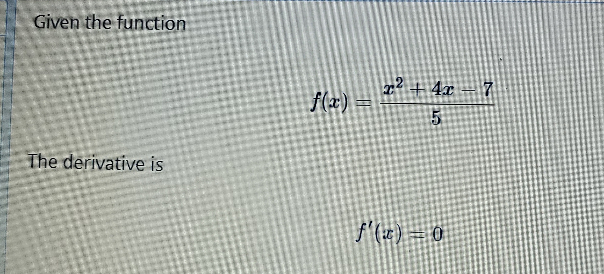 Solved Given the functionf(x)=x2+4x-75The derivative | Chegg.com