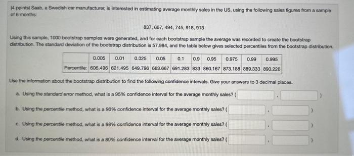Solved Using this sampie, 1000 bootstrap samples were | Chegg.com